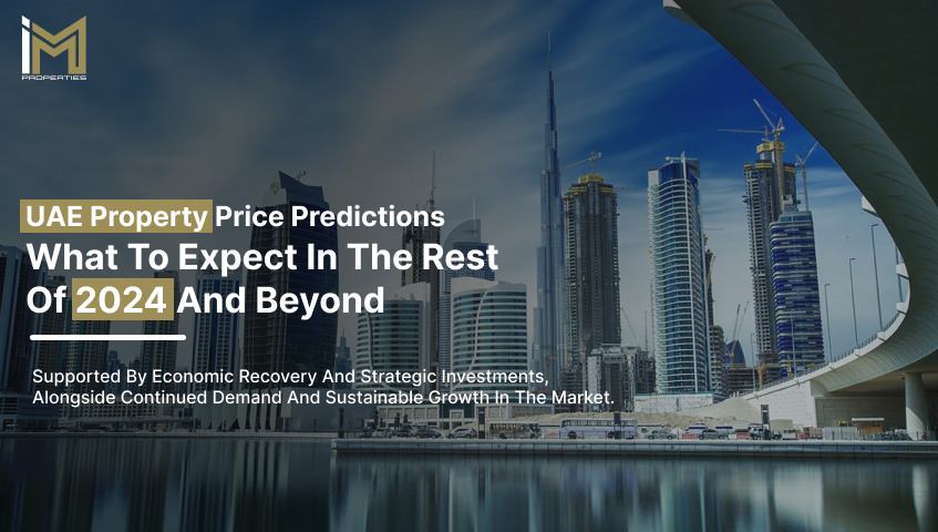 UAE Property Price Predictions: Insights for 2024 & Beyond | IM Properties