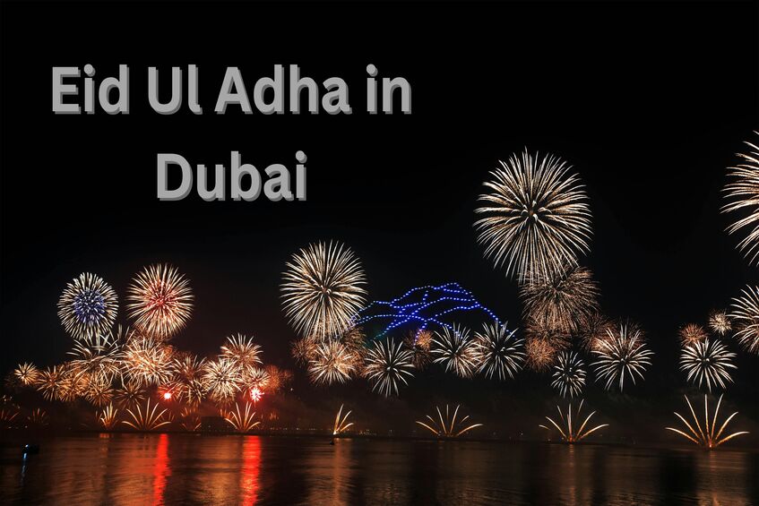 Plan Your Eid Al Adha Holiday in Dubai 2025: Fireworks, Festivities ...